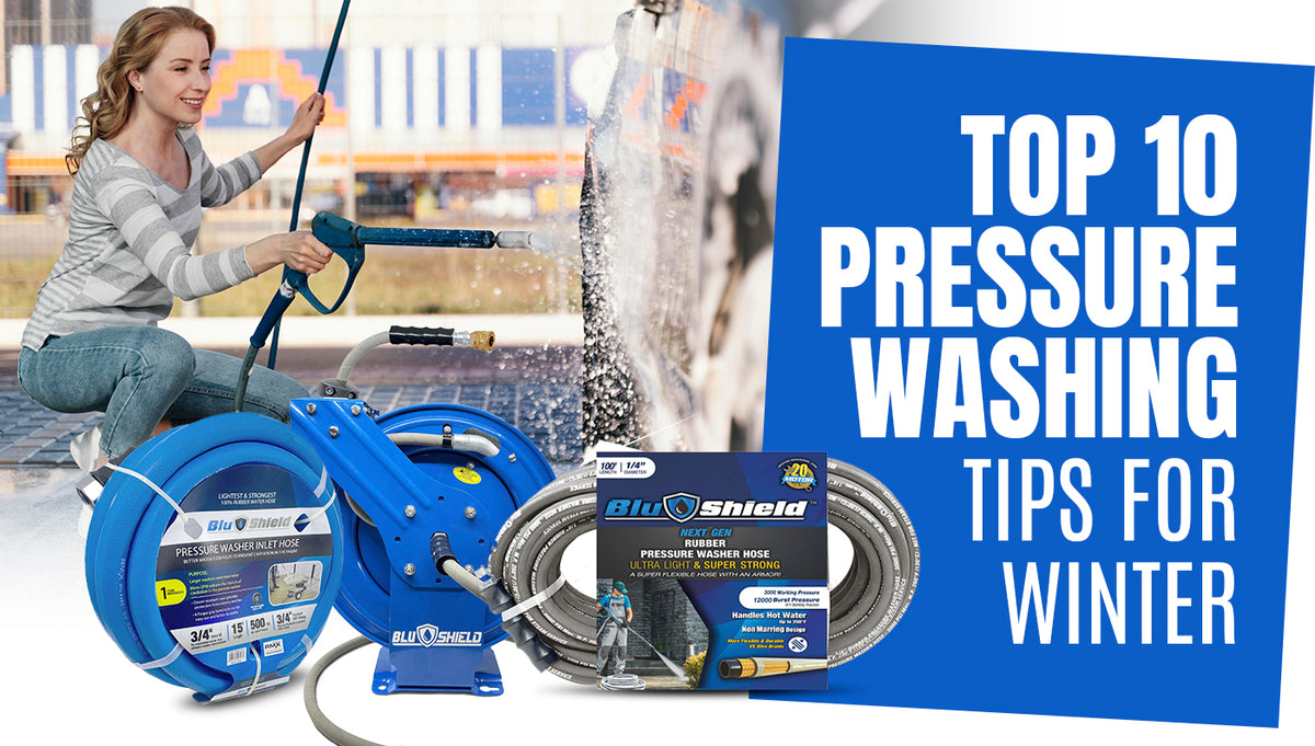 Pressure Washing In Winter - Top 10 Tips for Success – TheBlueHose