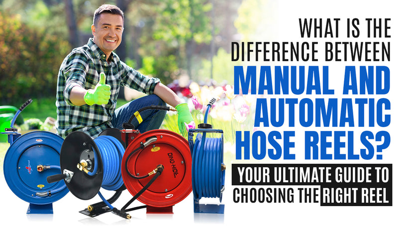 Manual vs. Automatic Hose Reels: Which is Right for You? – TheBlueHose